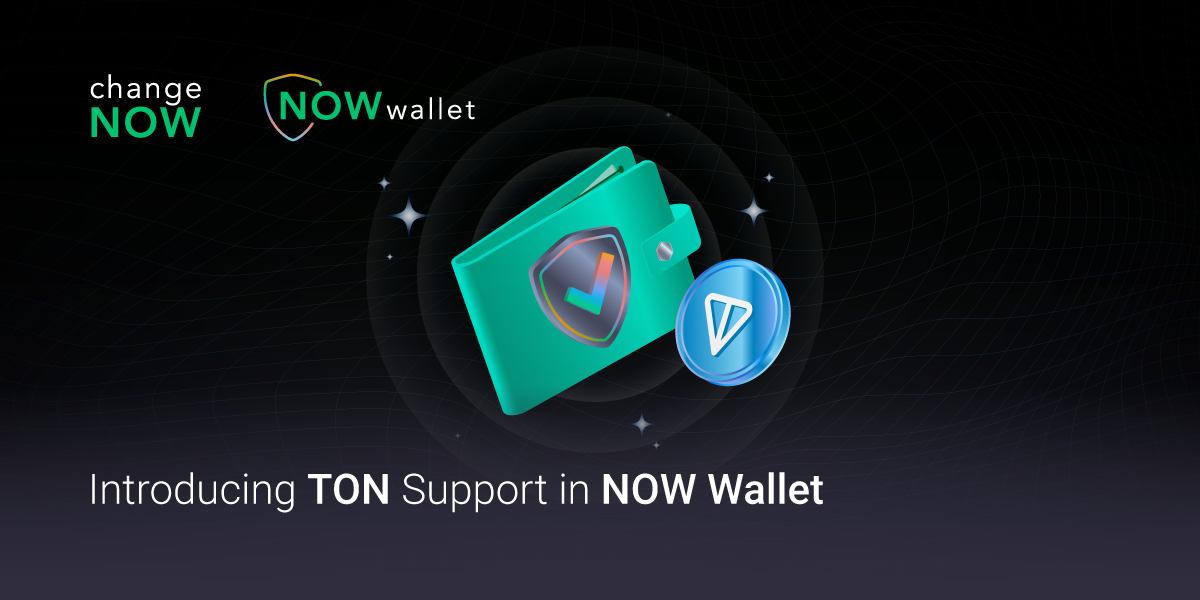 Introducing TON Support in NOW Wallet
