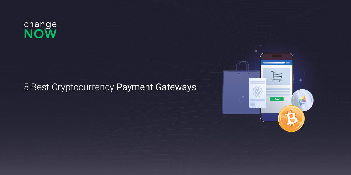 5 Best Cryptocurrency Payment Gateways 5 Best Cryptocurrency Payment Gateways
