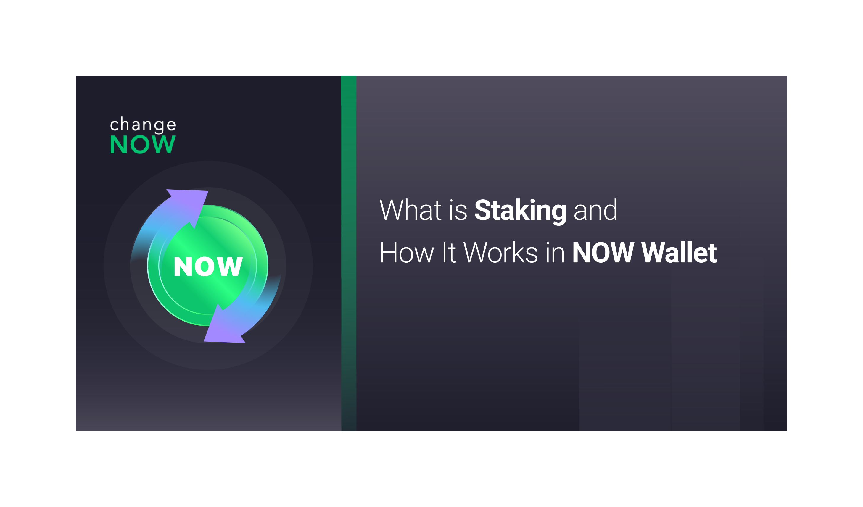 What is Staking and How It Works in NOW Wallet
